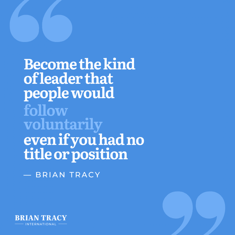117 Leadership Quotes for Inspiration | Brian Tracy